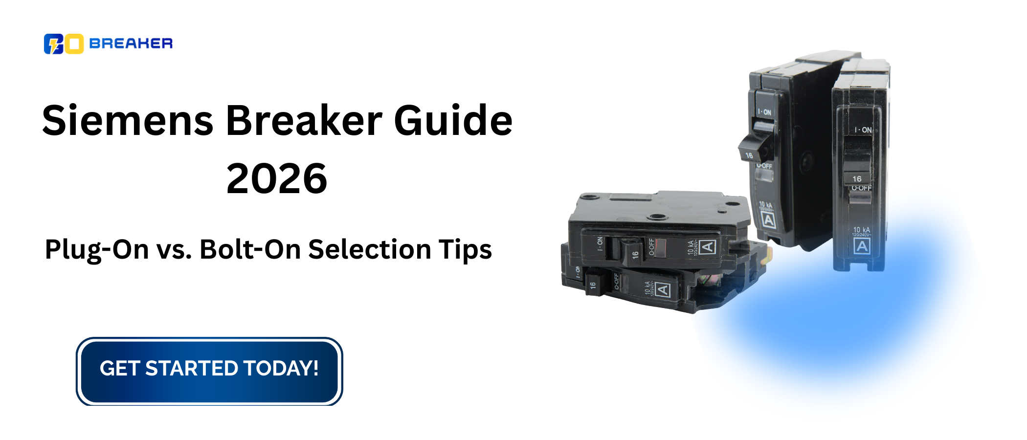 Siemens Breaker Guide 2026: Plug-On vs. Bolt-On Selection Tips
