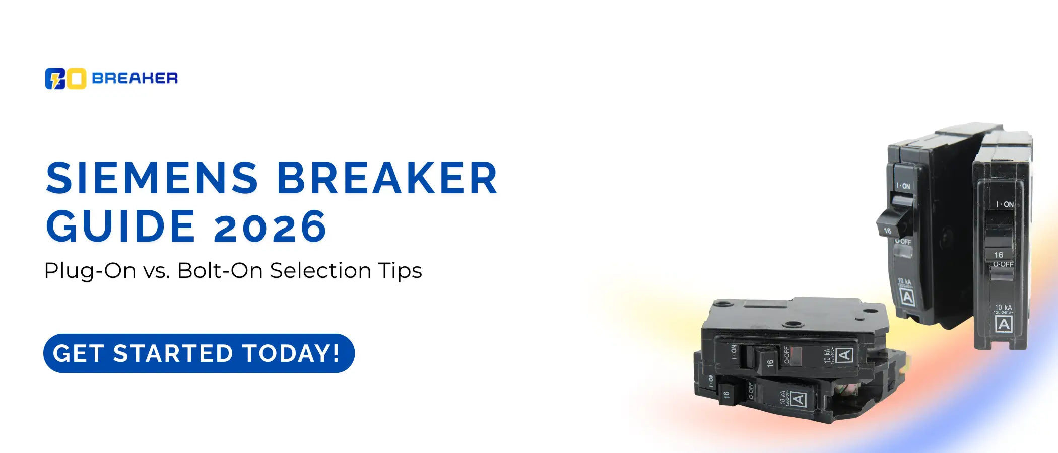 Siemens Breaker Selection Guide 2026: Plug-On vs. Bolt-On – Go Breaker